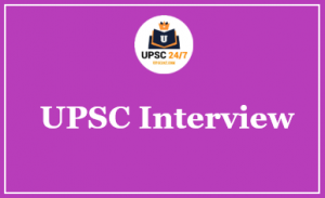 UPSC Interview Guidance | How To Prepare For UPSC CSE Interview