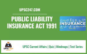 Public Liability Insurance Act 1991 | UPSC | Explained